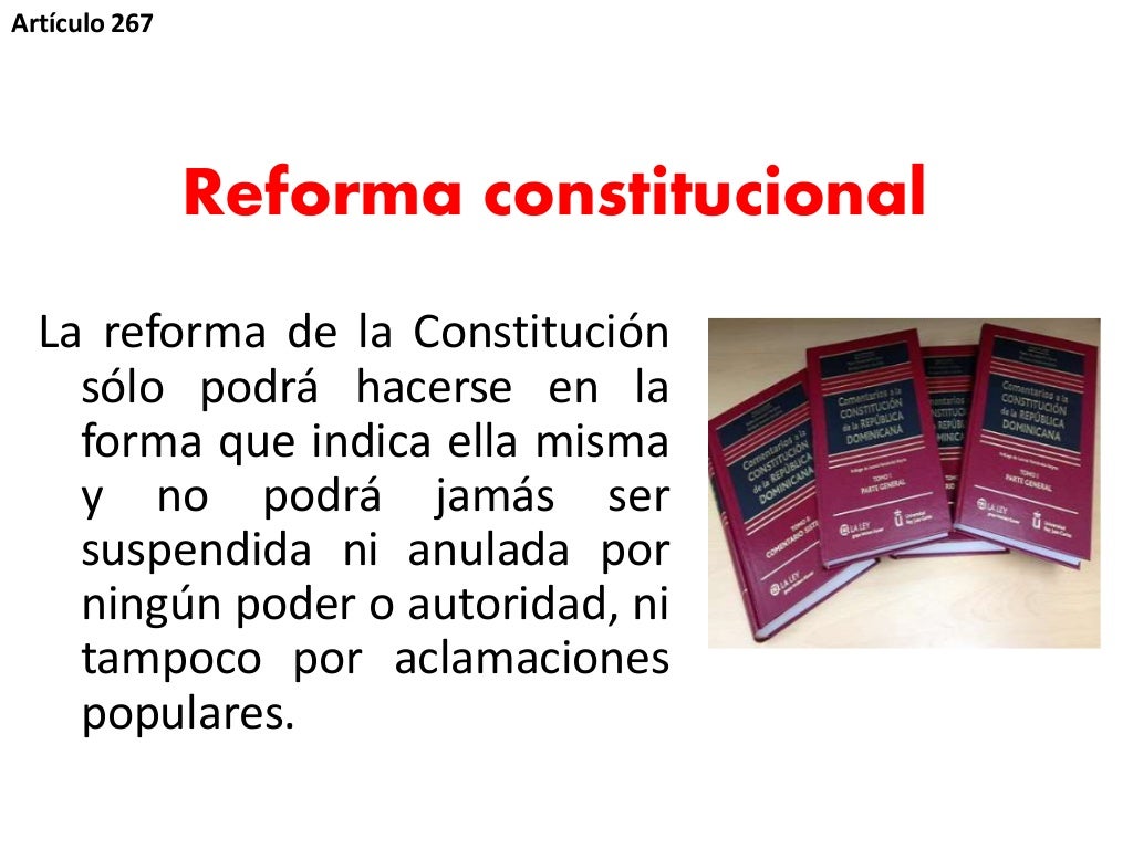 Mecanismos de las Reformas Constitucionales de la República Mecanismos de las Reformas Constitucionales de la República