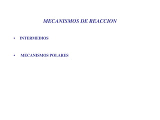 Mecanismos de reacción: Nucleofilos y Electrofilos | PDF