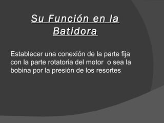 Mecanismos y circuitos de una batidora | PPT