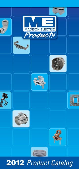 Madison Electric Products Catalog 2012 | PDF