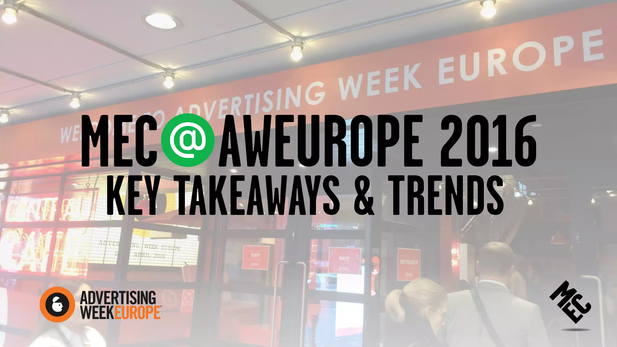 MEC@AWE 2016 key takeaways and trends | PPT