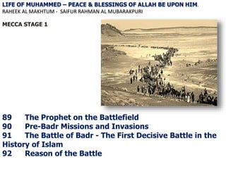 Mecca Stage : 2 -The Life of Muhammed peace and blessings of Allah be ...