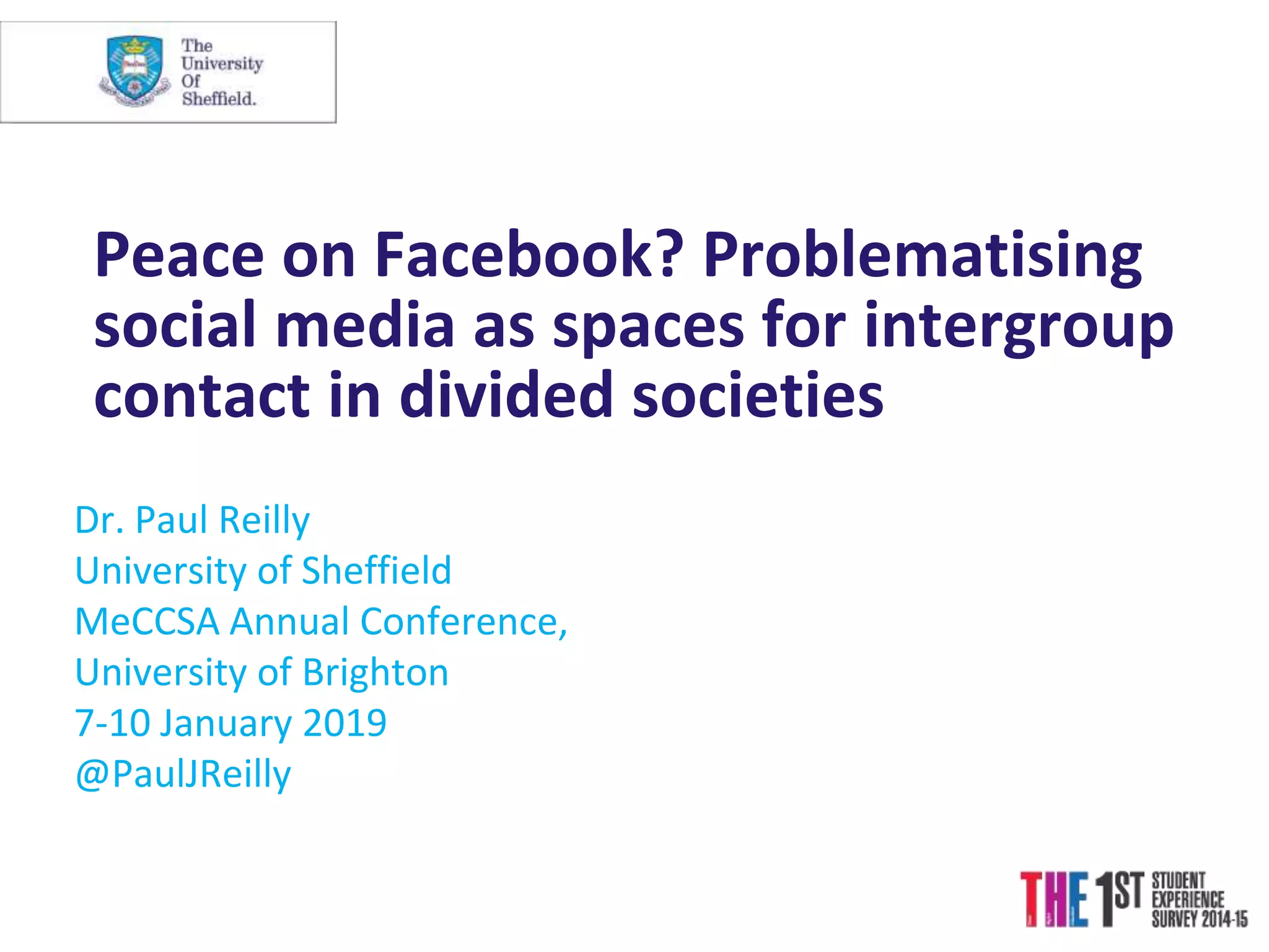 Peace on Facebook? Problematising social media as spaces for intergroup ...