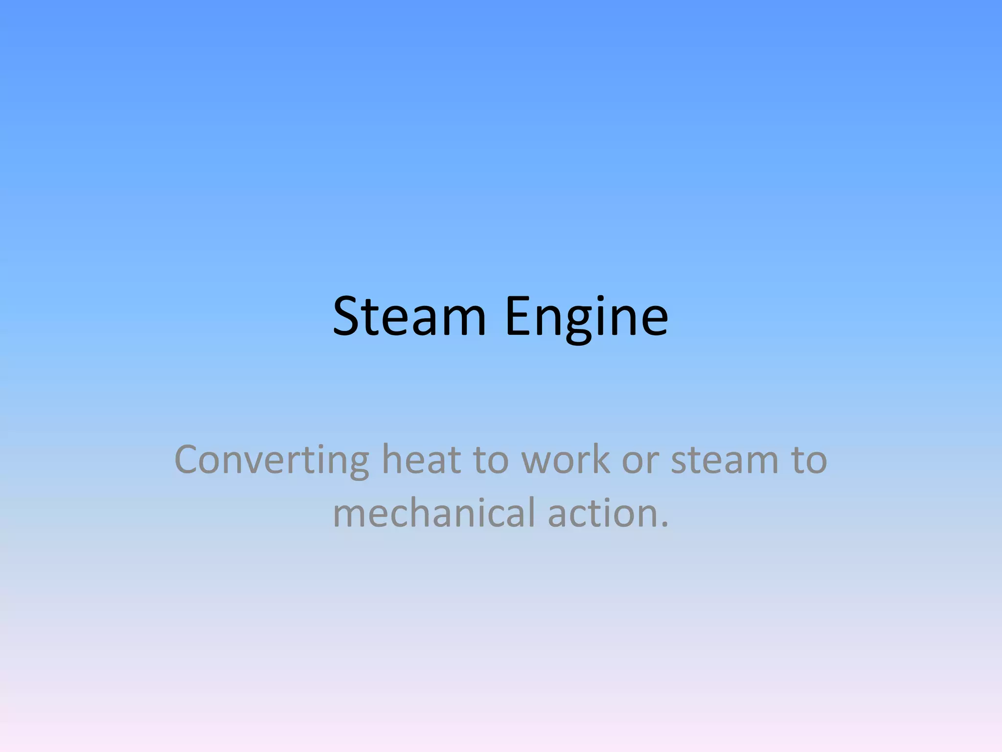 steam engine working and principle | PPTX