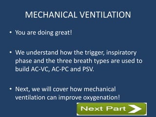 Mechanical Ventilation Part Two | PPT