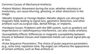 MRI Artifacts: Recognition, Clinical Impact, and Mitigation | PPTX