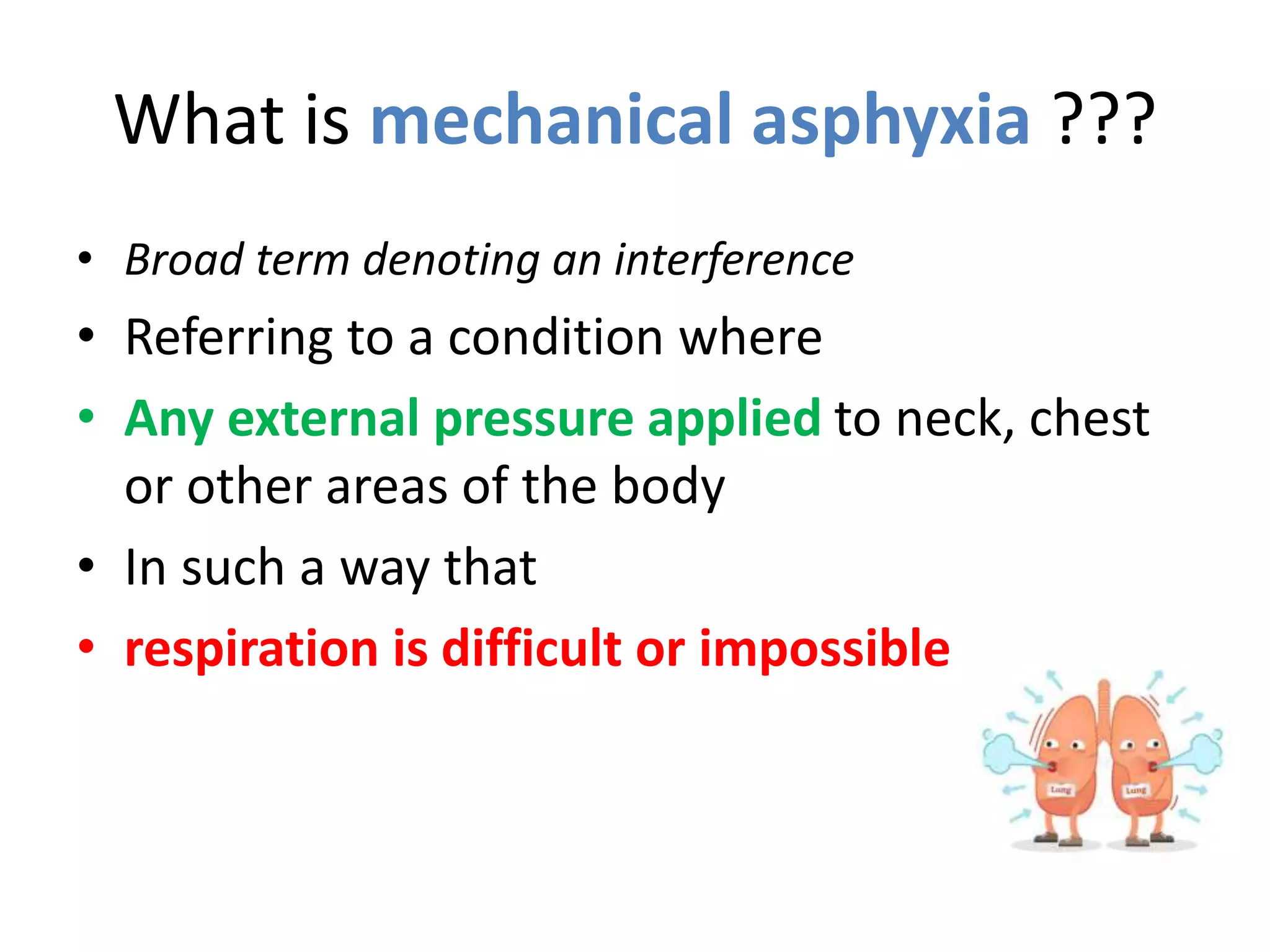 Mechanical asphyxia.pptx