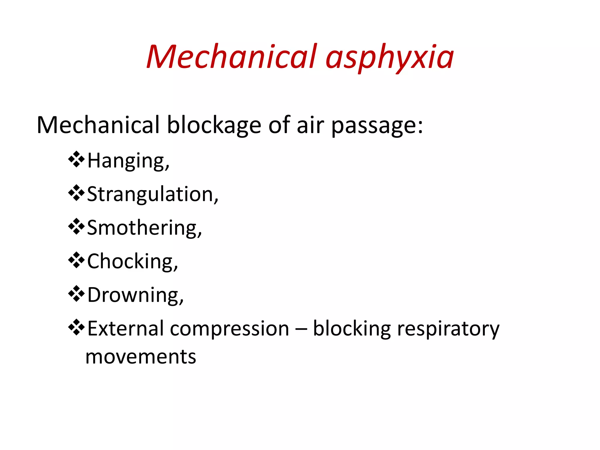 Mechanical asphyxia 1 | PPTX