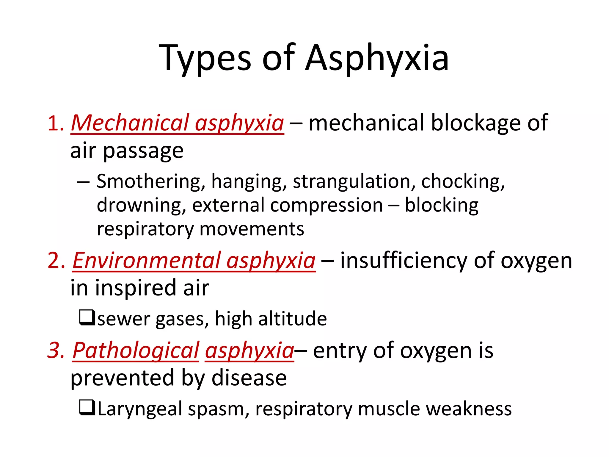 Mechanical asphyxia 1 | PPTX