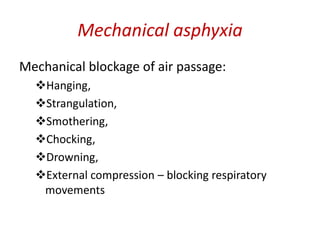 Mechanical asphyxia 1 | PPTX