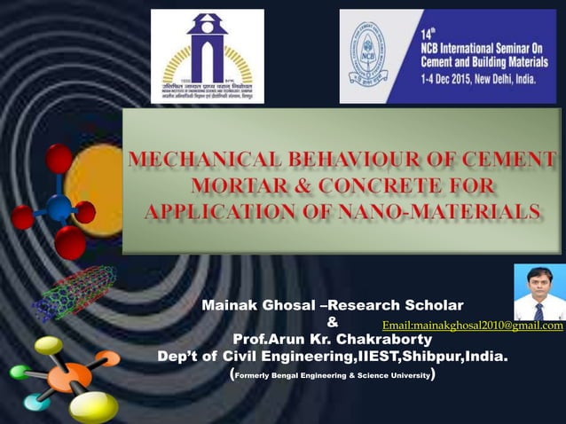 Mechanical behaviour of cement mortar & concrete for application of nano materials | PPT