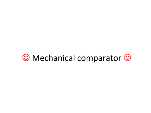 Mechanical comparator | PPT
