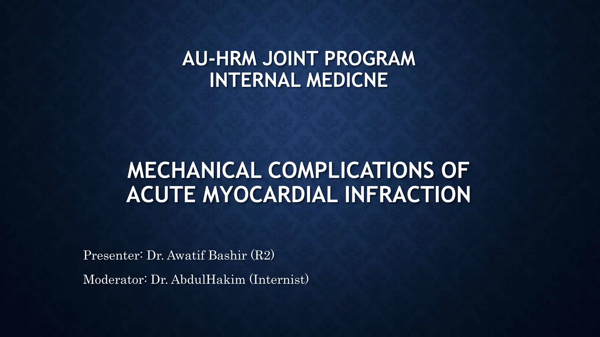 Mechanical Complications of Acute Myocardial Infraction-1.pptx
