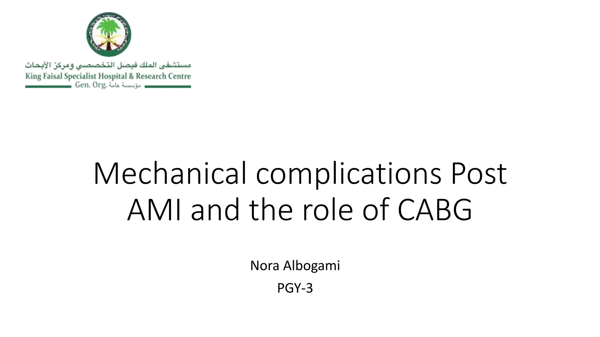 Mechanical complications Post AMI and the role of CABG.pptx