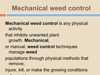 Mechanical control of weed | PPTX