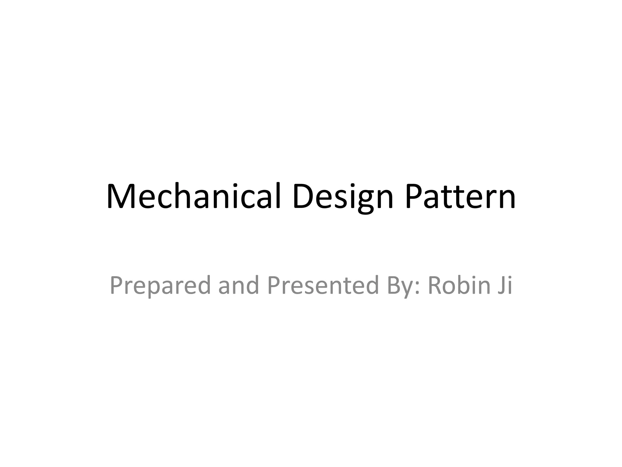 Mechanical design pattern introduction | PPT