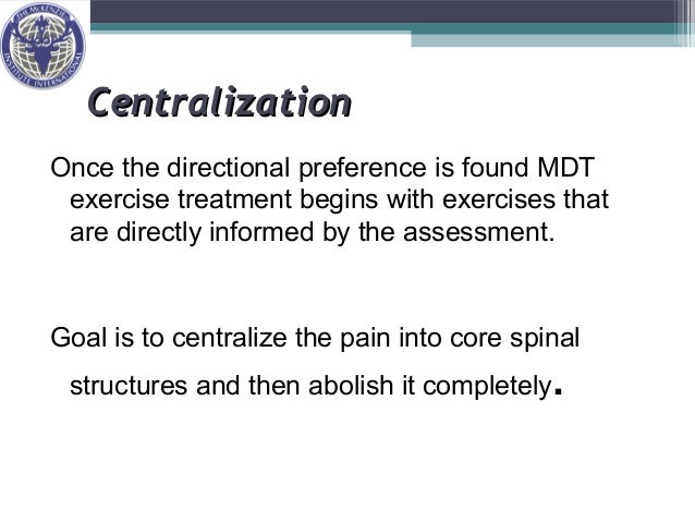 Mechanical diagnosis & therapy mckenzie method