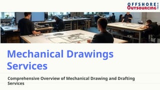 Get the best Mechanical Drawings Services | PPTX