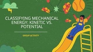 Mechanical Energy 2 mechanical energy.pptx
