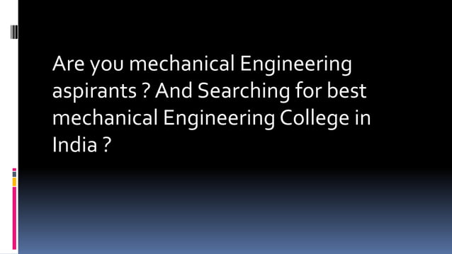 Mechanical Engineering Colleges in India | PPT