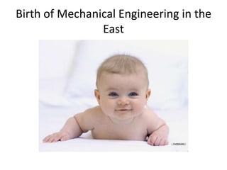 Mechanical engineering in the medieval near east | PPTX