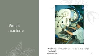 Mechanical hazard indsutrial engineering | PPTX