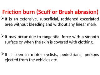 MECHANICAL INJURIES - ABRASION & CONTUSION.pptx