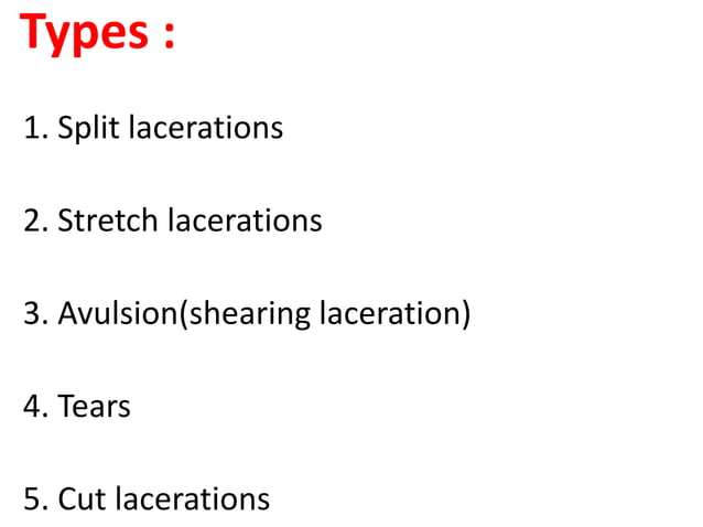MECHANICAL INJURIES - LACERATIONS and types.pptx | Death, Injury, or ...
