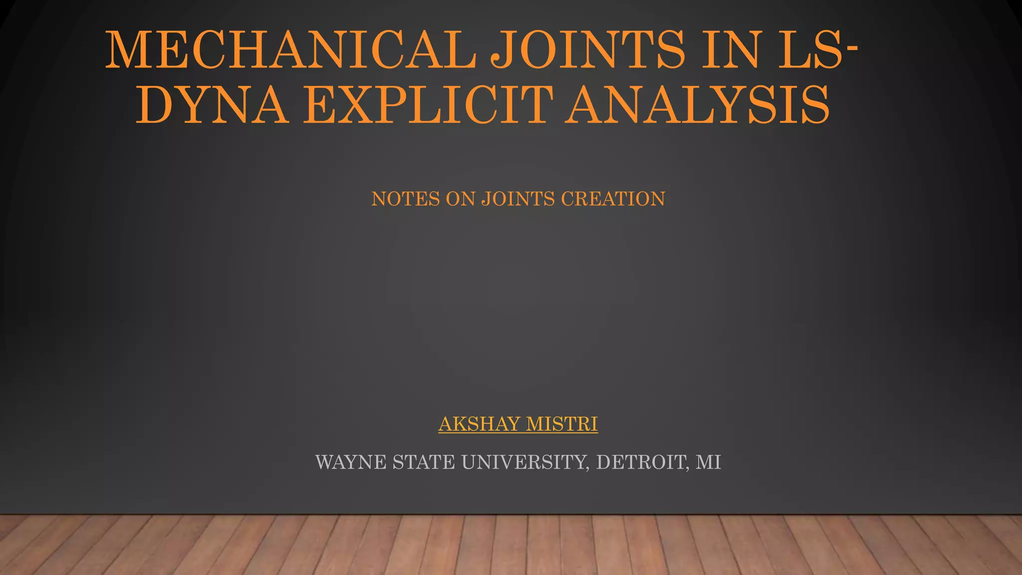 Mechanical Joints in LS-Dyna for Explicit Analysis | PPTX