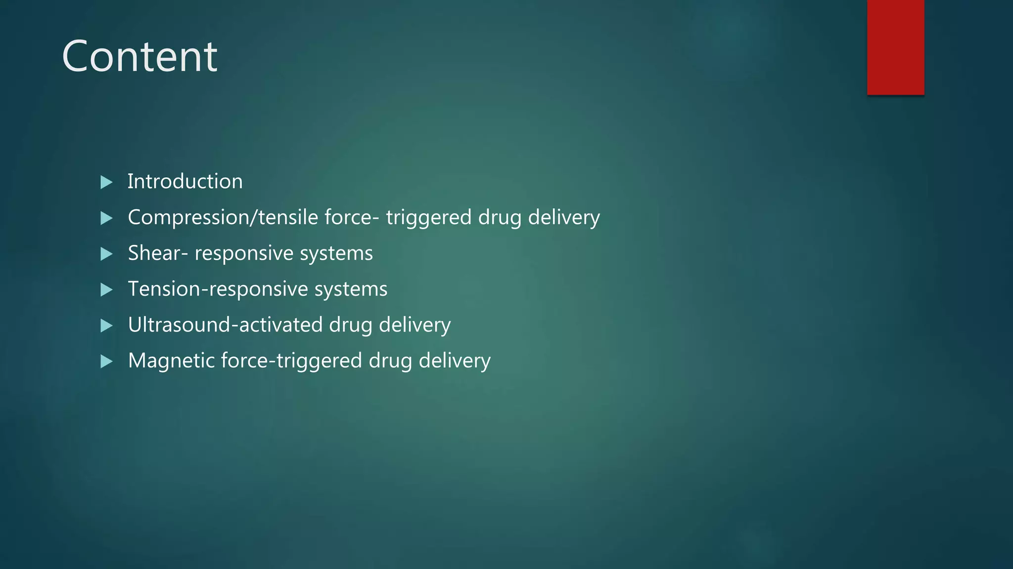 Mechanically activated drug delivery system | PPTX