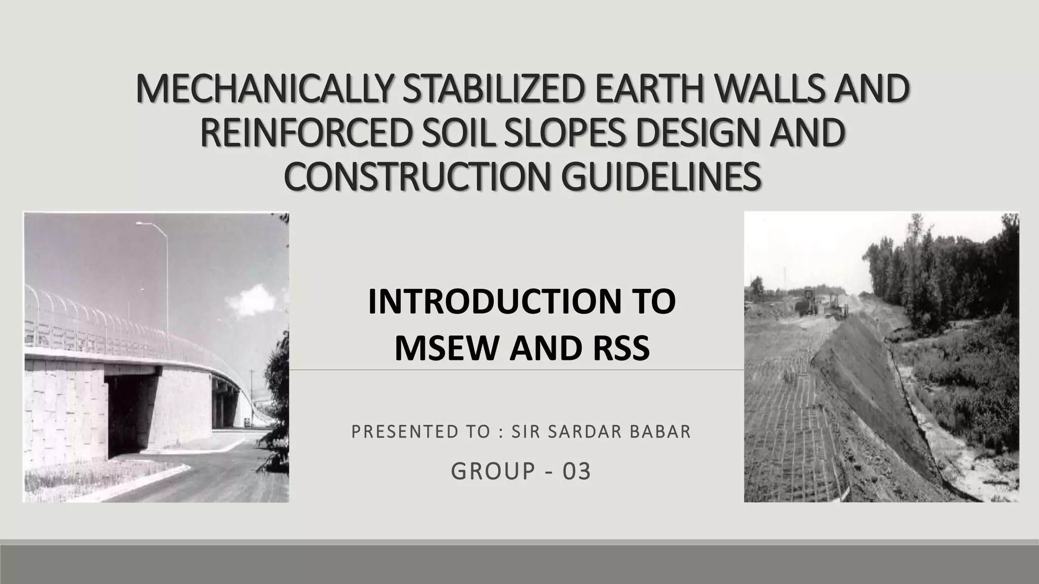 MECHANICALLY STABILIZED EARTH WALLS AND REINFORCED SOIL SLOPES (1).pptx