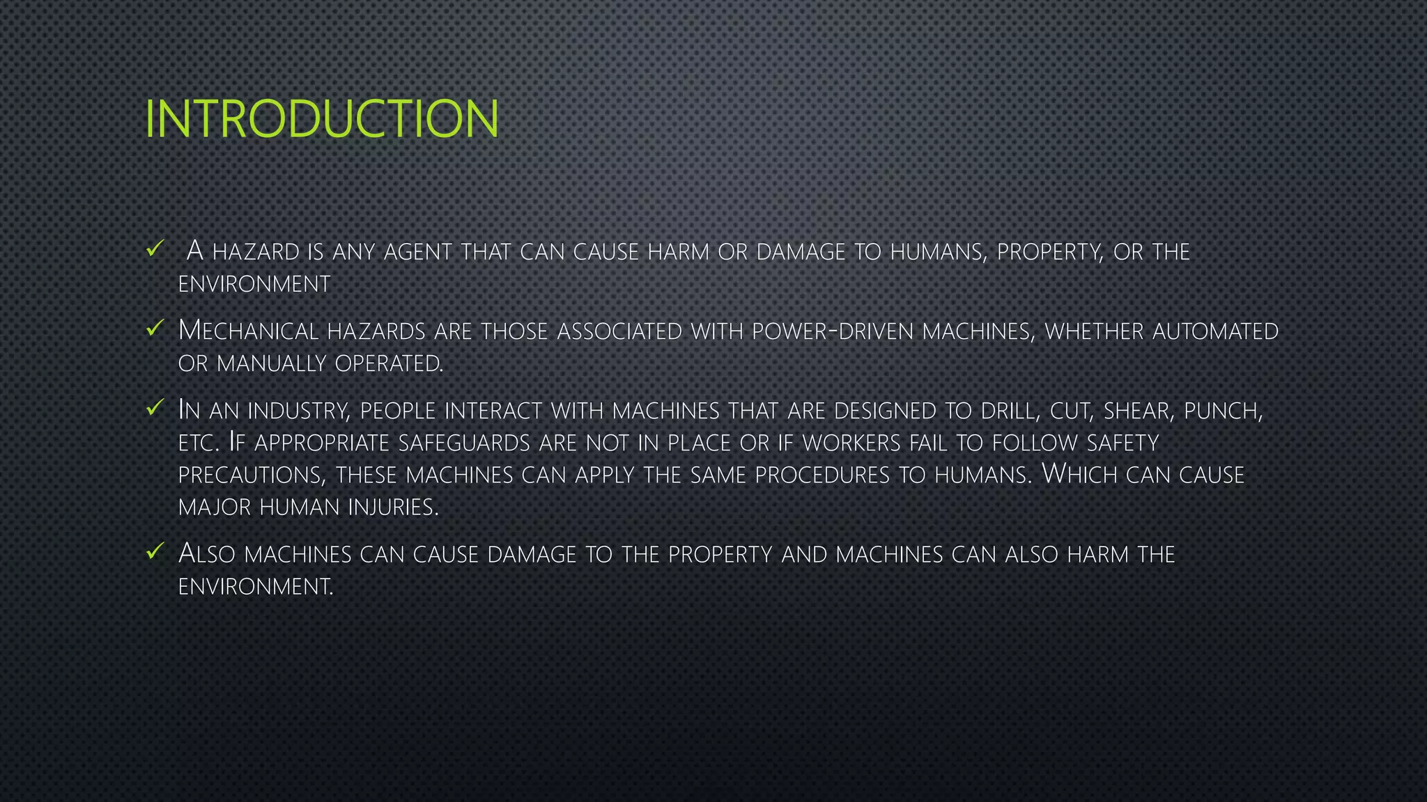 Mechanical & machinery hazards & their control | PPTX