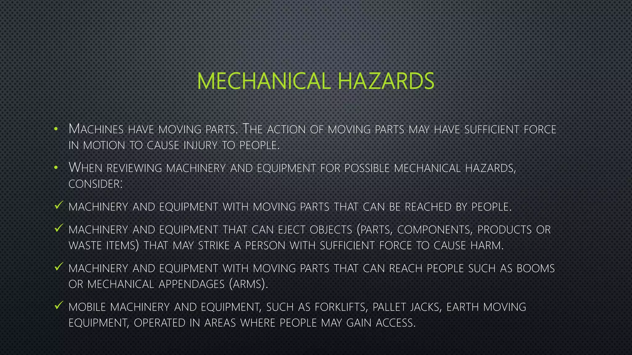 Mechanical & machinery hazards & their control | PPTX