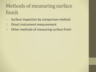 Surface finish measurement (mechanical measurement and metrology) | PPTX
