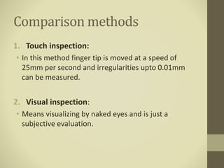 Surface finish measurement (mechanical measurement and metrology) | PPTX
