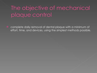 Mechanical plaque control | PPT
