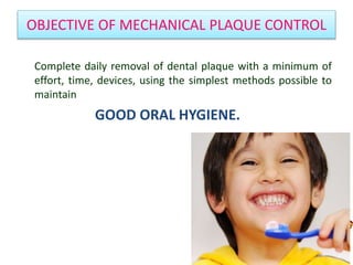 Mechanical plaque control | PPTX