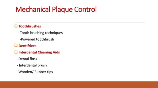 Mechanical plaque control | PPTX