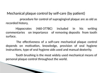 MECHANICAL_PLAQUE_CONTROL.pptx in over all dentistry | PPTX