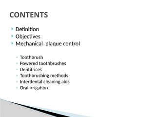 MECHANICAL_PLAQUE_CONTROL.pptx in over all dentistry | PPTX
