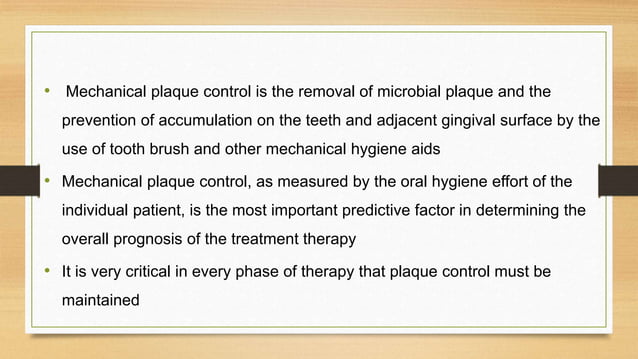 Mechanical plaque control | PPTX | Oral care | Personal Care