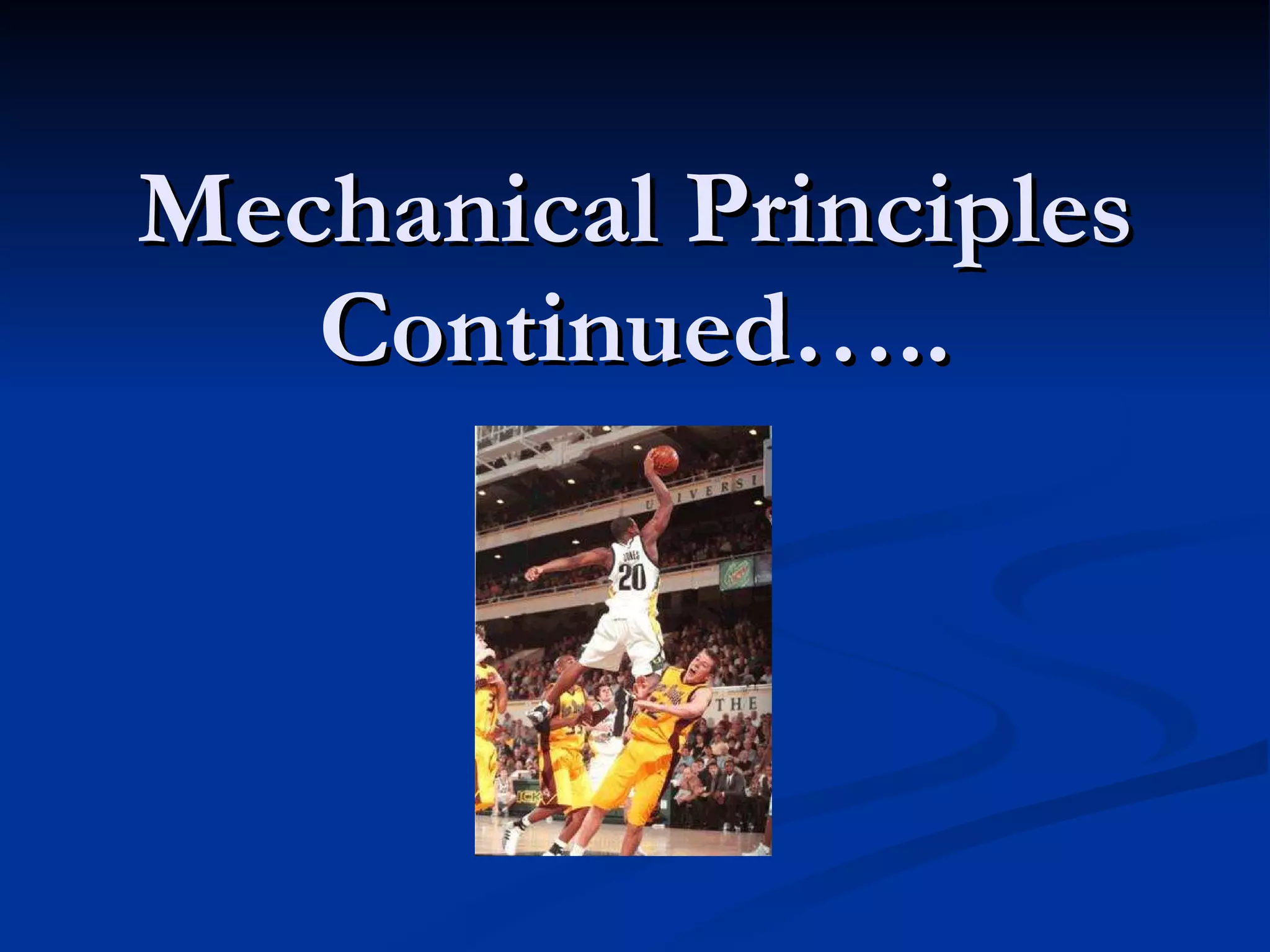 Mechanical Principles | PPT | Gymnastics | Sports