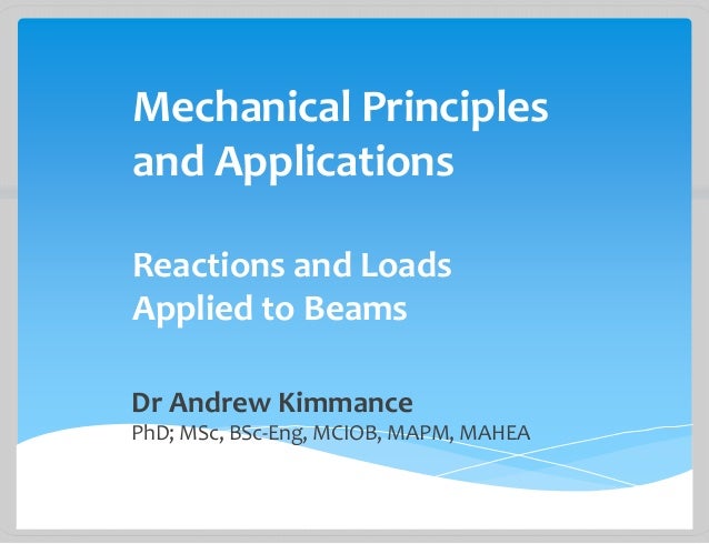 Mechanical principles and applications pres