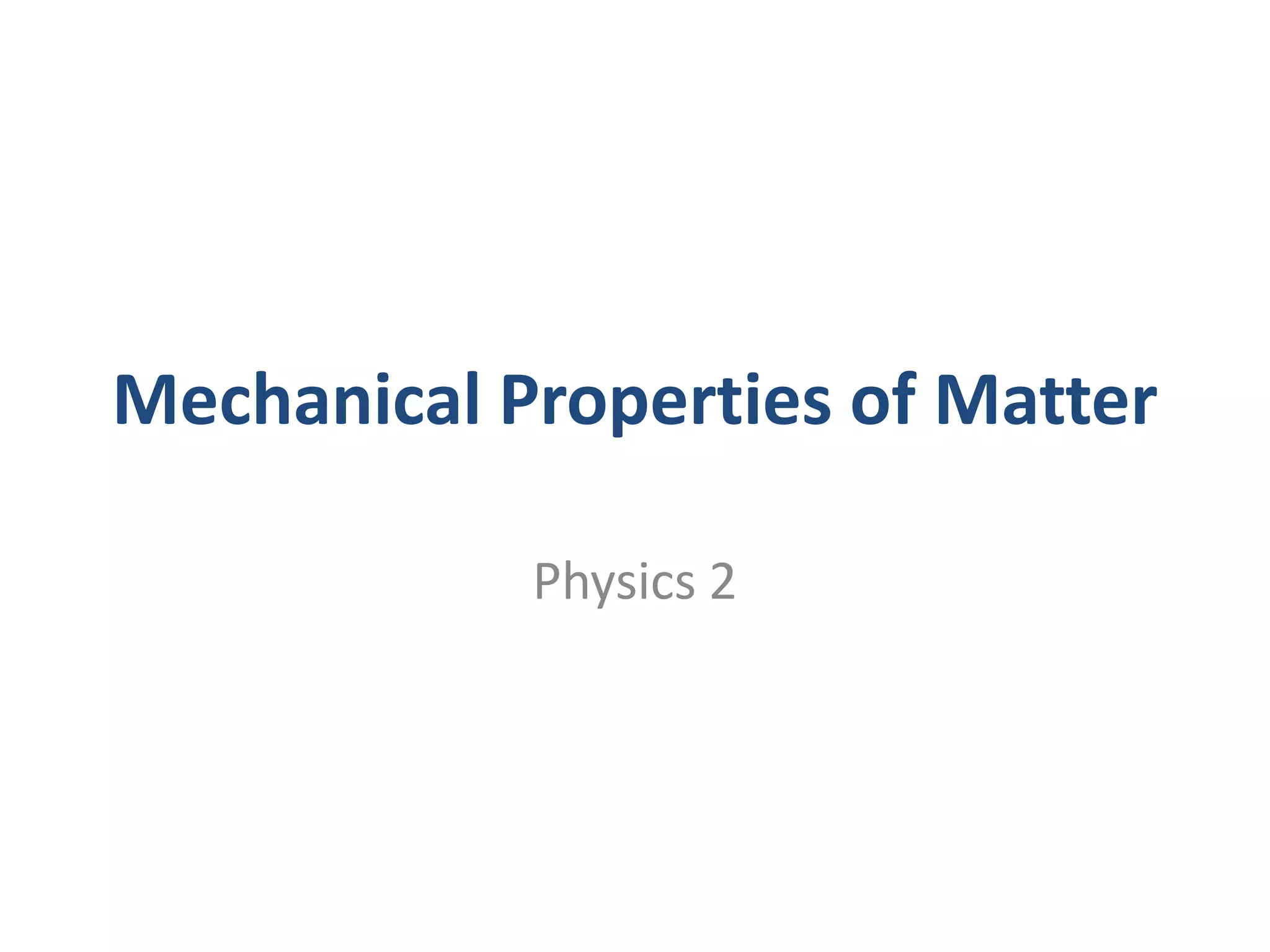 Mechanical Properties of matter | PDF