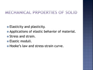 Mechanical properties of solid for btech.pptx