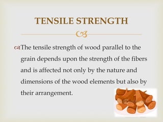 Mechanical properties of wood | PPTX