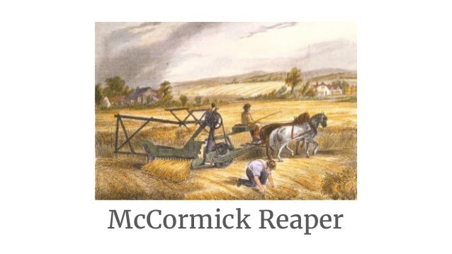 McCormick Mechanical Reaper 1831