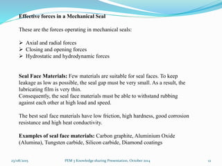 Mechanical seal presentation 1 | PPTX