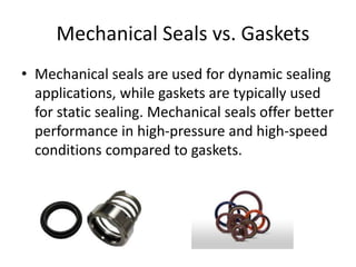 Mechanical_Seals_Presentation in mechanical engineering | PPTX