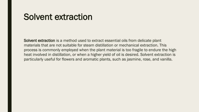 mechanical & solvent extraction of essential oil.pptx